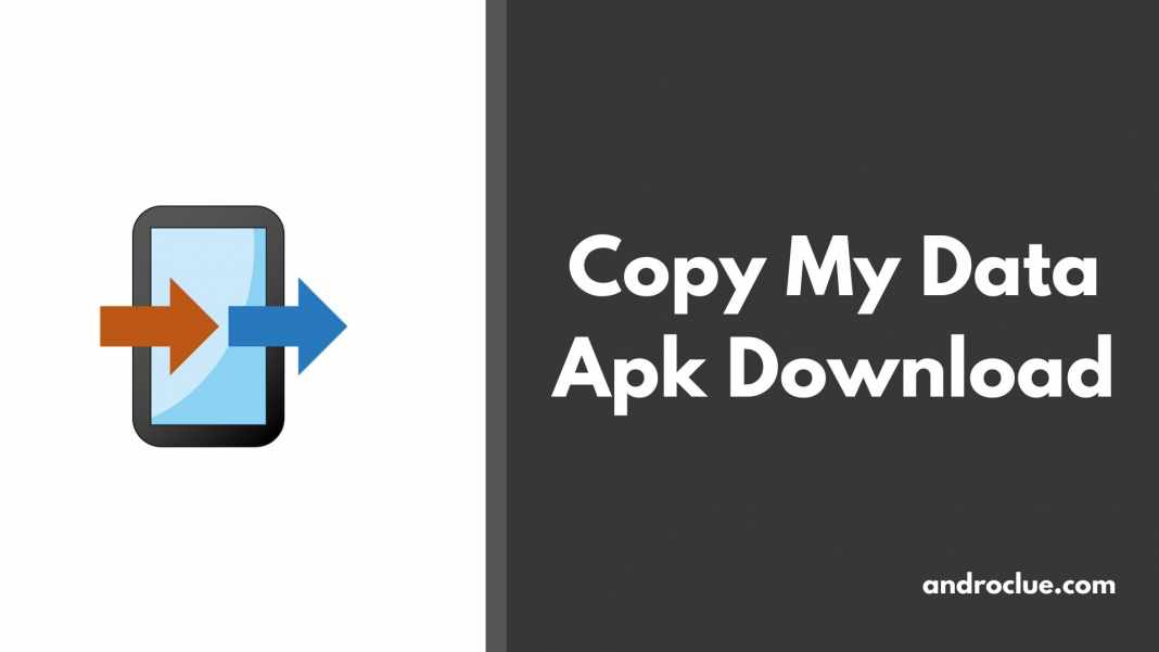 Copy My Data Apk Download Latest Version for Android (2020)